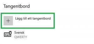 Så enkelt byter du till svenskt tangentbord (Windows 10)